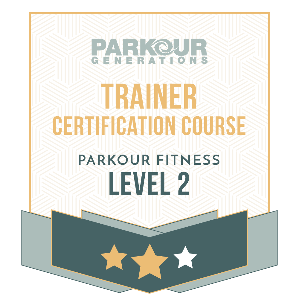 Parkour Fitness Level 2 Trainer Certification Course – Parkour Fitness ...